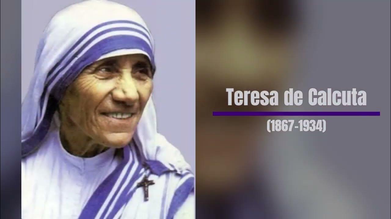 Mujeres en la Historia - Madre Teresa de Calcuta - YouTube