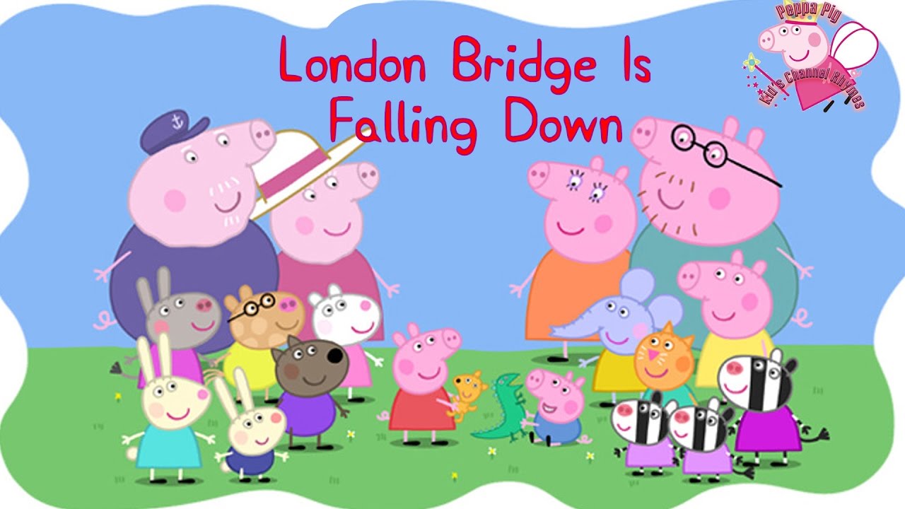 Peppa Pig English Episodes Rhyme London Bridge - YouTube
