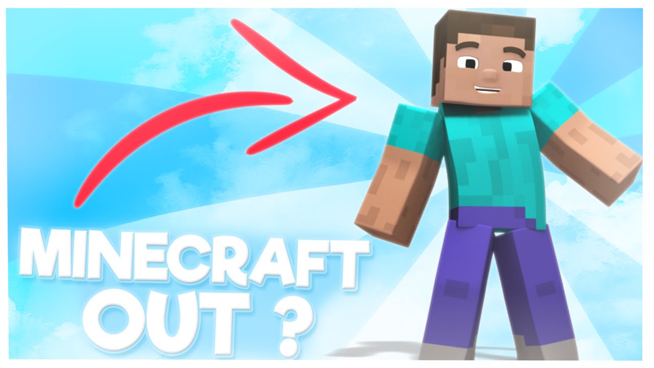 MINECRAFT OUT ?! - YouTube