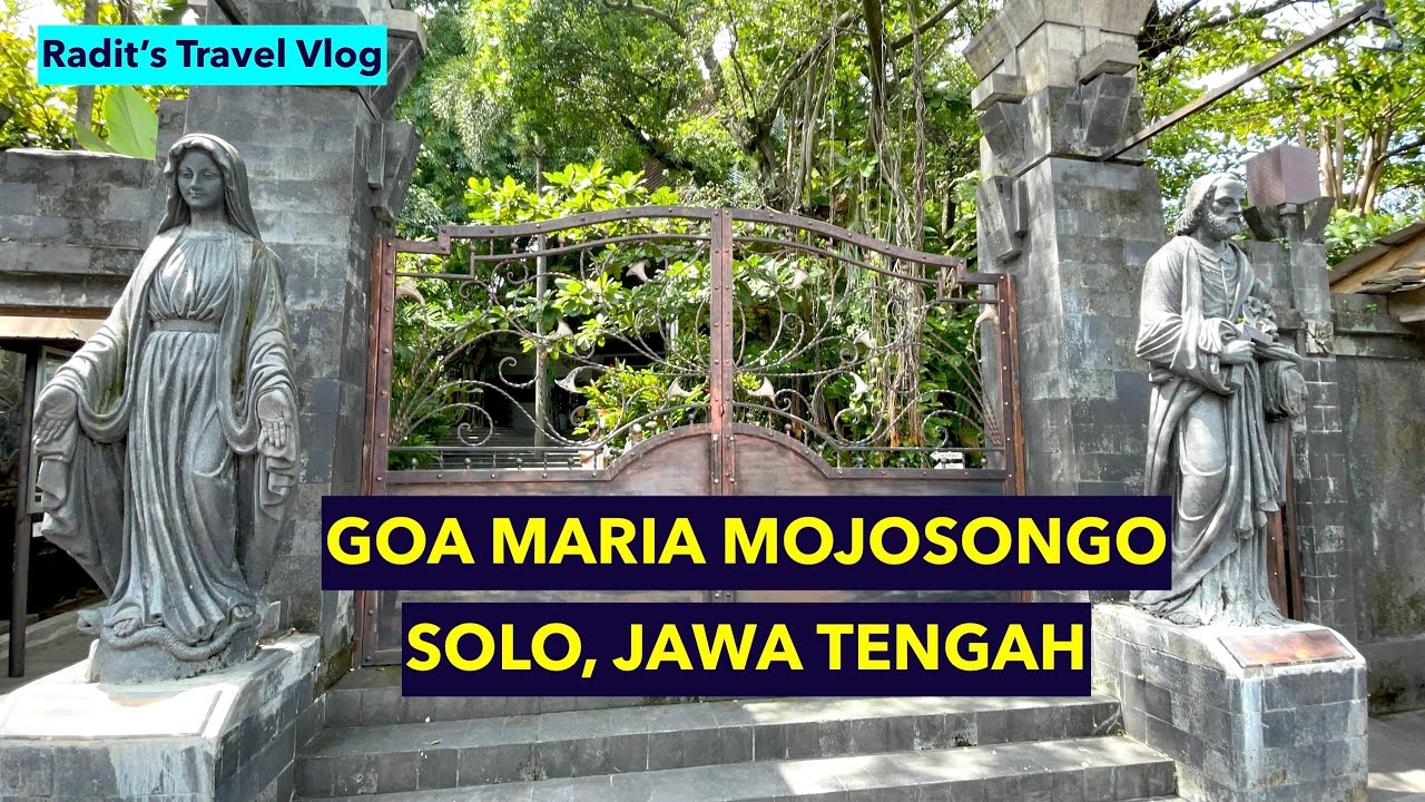 Wisata religi ke GOA MARIA MOJOSONGO, Solo, Jawa Tengah #GoaMaria # ...