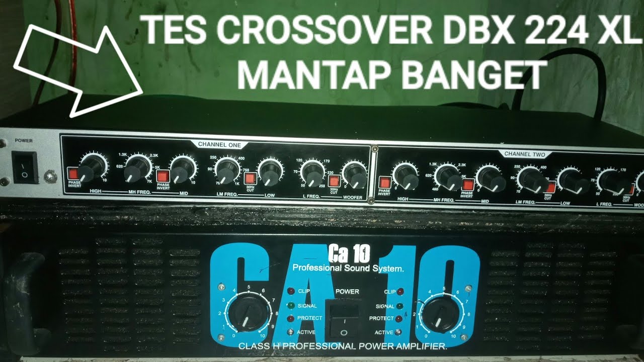 UNBOXING DAN TES LENGKAP CROSSOVER DBX 224 XL 4 WAY PLUS SUBWOFER,SUB ...