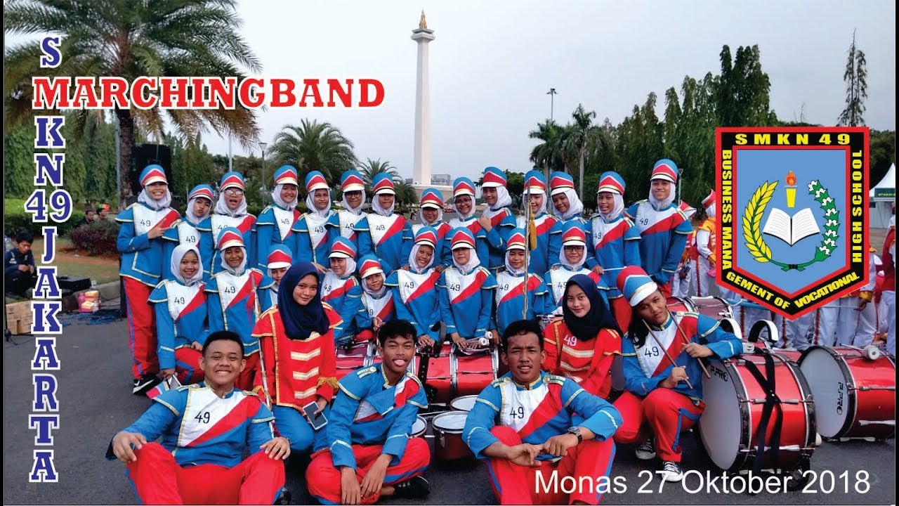MARCHING BAND SMKN 49 JAKARTA TAMPIL LAGI DI MONAS #27 OKTOBER 2018 ...
