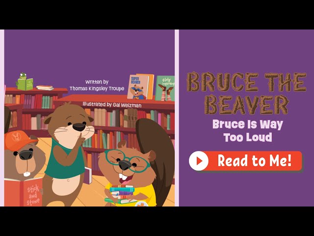 Find Out Why 'Bruce Is Way Too Loud' | A Fun Children's Book About ...