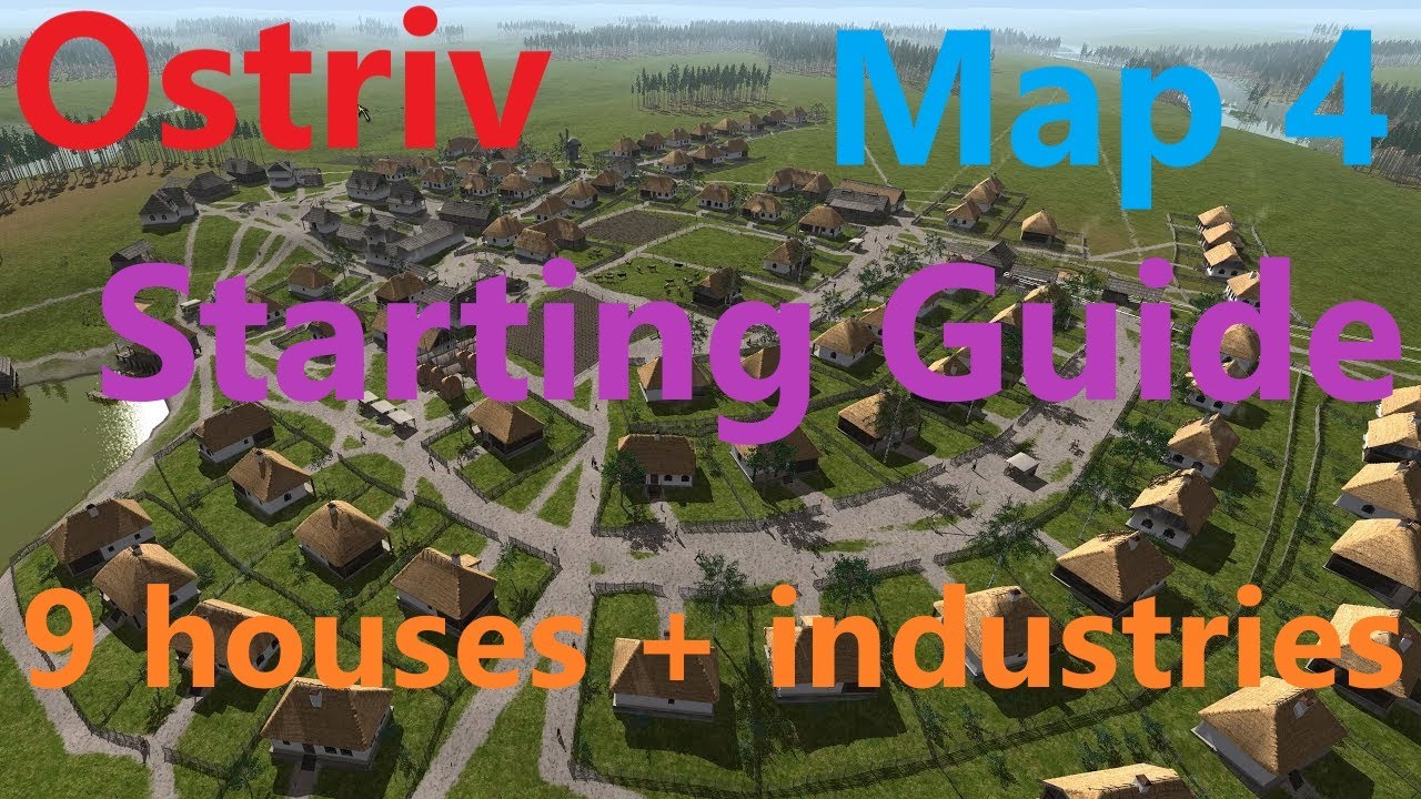 Ostriv - Starting Guide - Map 4 - How to get 9 houses and basic ...
