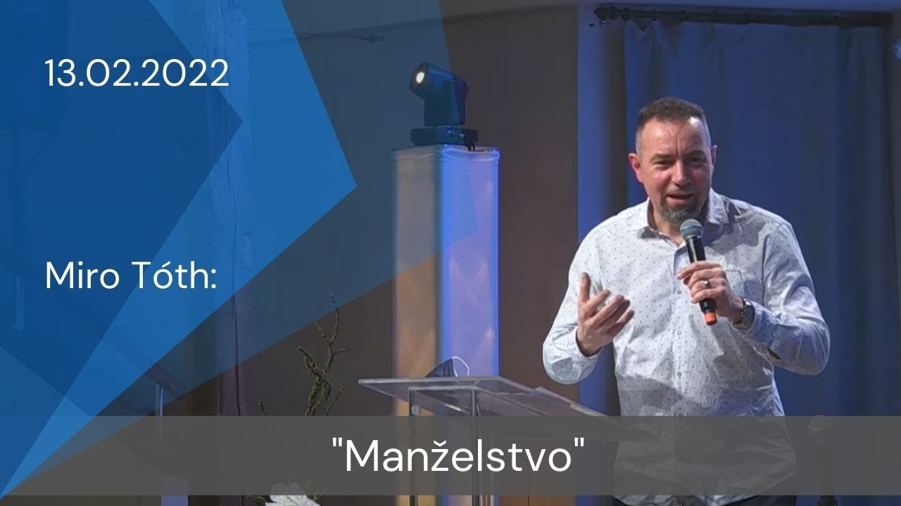 [13.02.2022] Miro Tóth: Manželstvo - YouTube