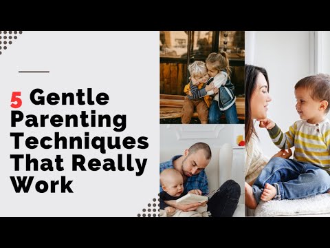 5 Gentle Parenting Techniques That Really Work - YouTube