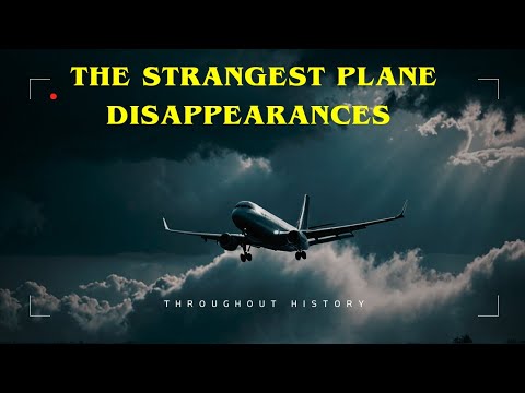 The Strangest Plane Disappearances Throughout History # ...