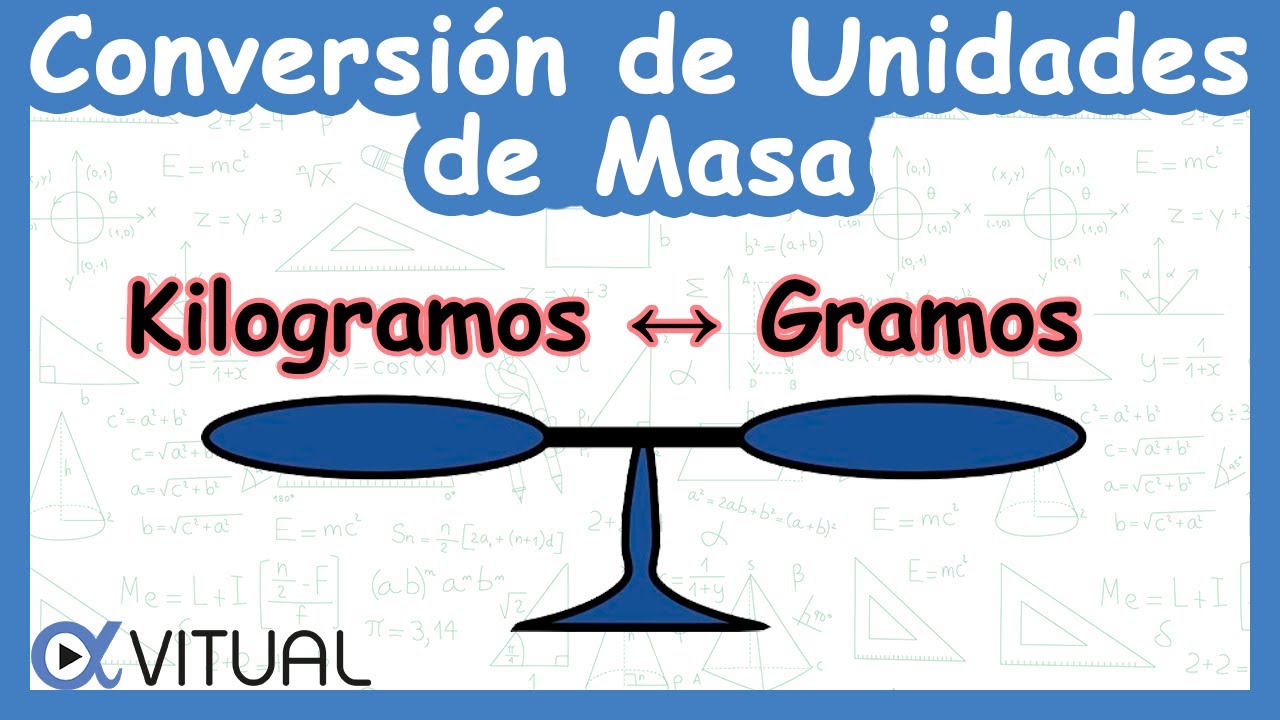 Conversi n De Unidades De Masa Kilogramos A Gramos kg A G Y Conversi n De Unidades De Masa Kilogramos A Gramos kg A G Y