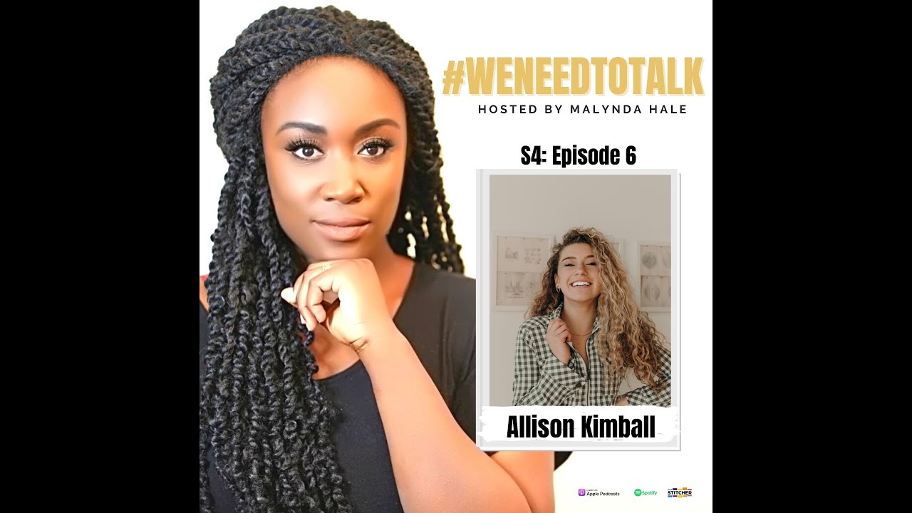 #WeNeedToTalk- One on One with Allison Kimball - YouTube
