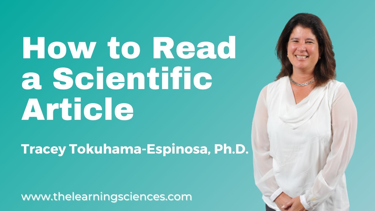 How To Read A Scientific Article Tracey Tokuhama Espinosa Ph D YouTube how-to-read-a-scientific-article-tracey-tokuhama-espinosa-ph-d-youtube