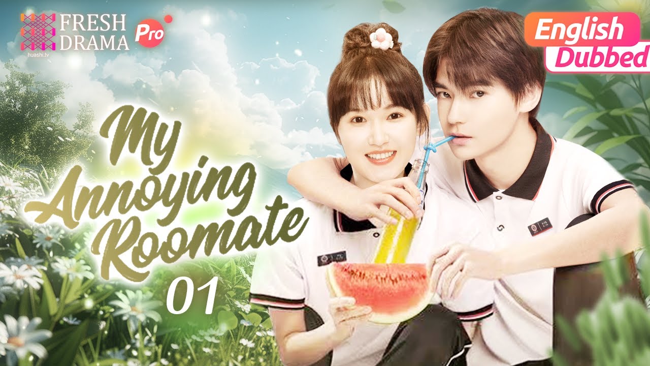 💥New cdrama!【ENG DUB】My Annoying Roommate EP01 | Ji Meihan, Zhang Jiashuo | Fresh Drama Pro ...