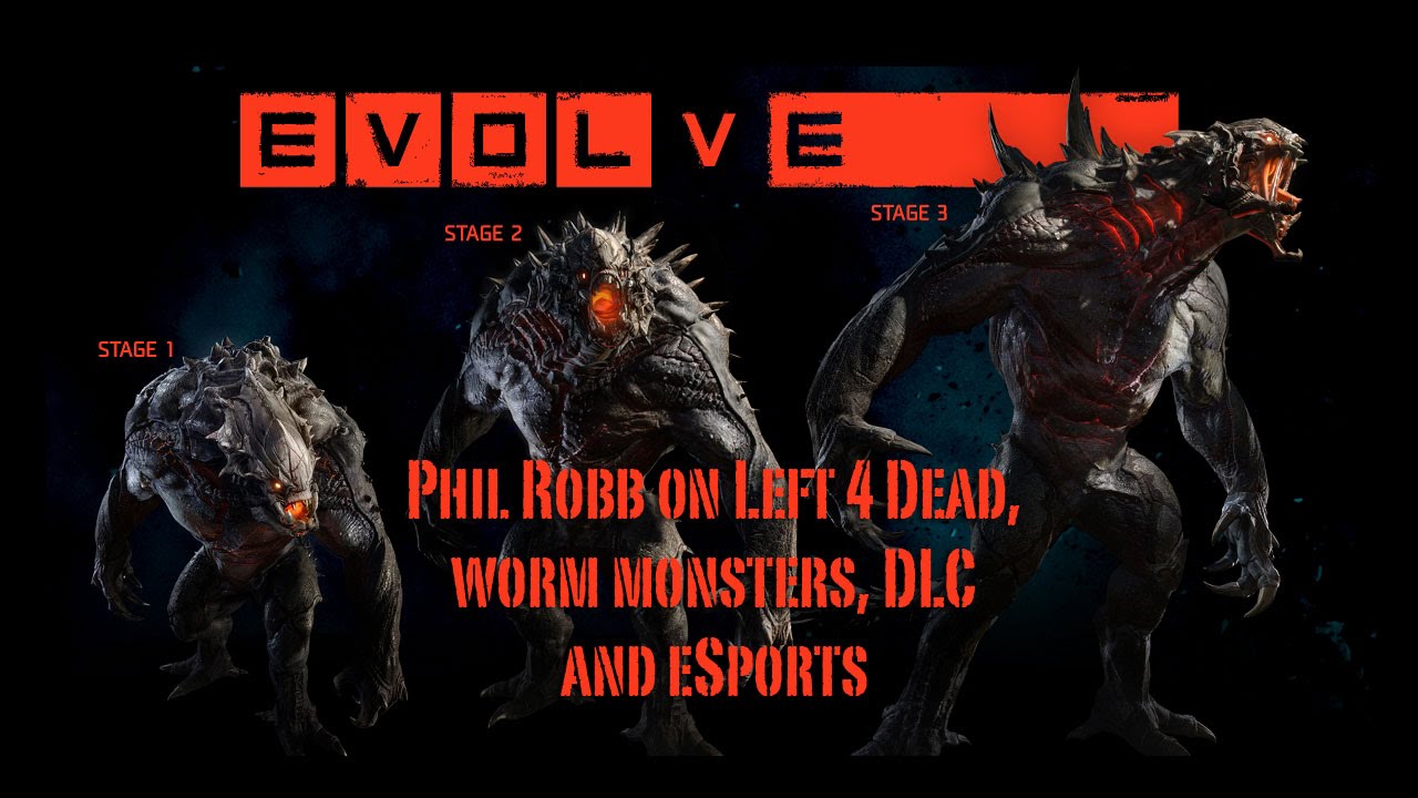 Evolve Interview - Turtle Rock's Phil Robb Talks Left 4 Dead, Worm ...