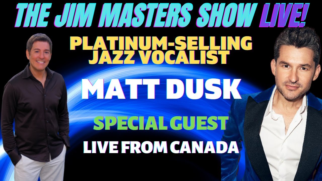 Matt Dusk Interview, Platinum-Selling Canadian Jazz Vocalist on The Jim ...