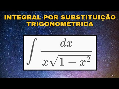 INTEGRAL POR SUBSTITUIÇÃO TRIGONOMÉTRICA | AULA 11 | INTEGRAL DE dx/x ...