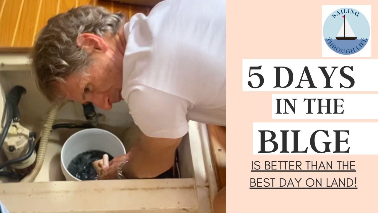 How to clean a Sailboat Bilge ~ with Mary Beth and Stephen ~ EP 61 ...