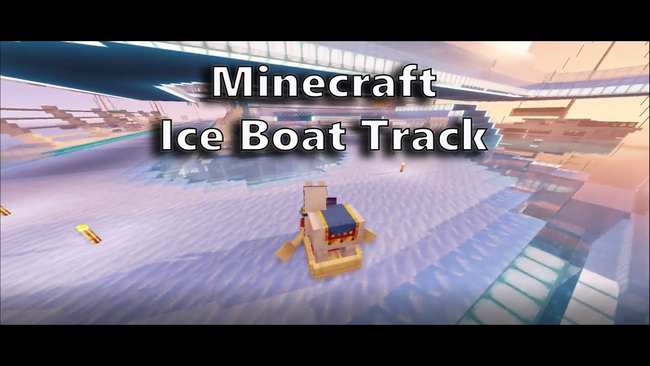 Minecraft ice boat track - YouTube