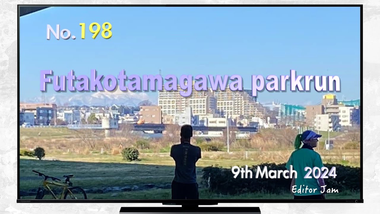 Futakotamagawa parkrun Event number 198 on 9th March 2024／二子玉川parkrun ...