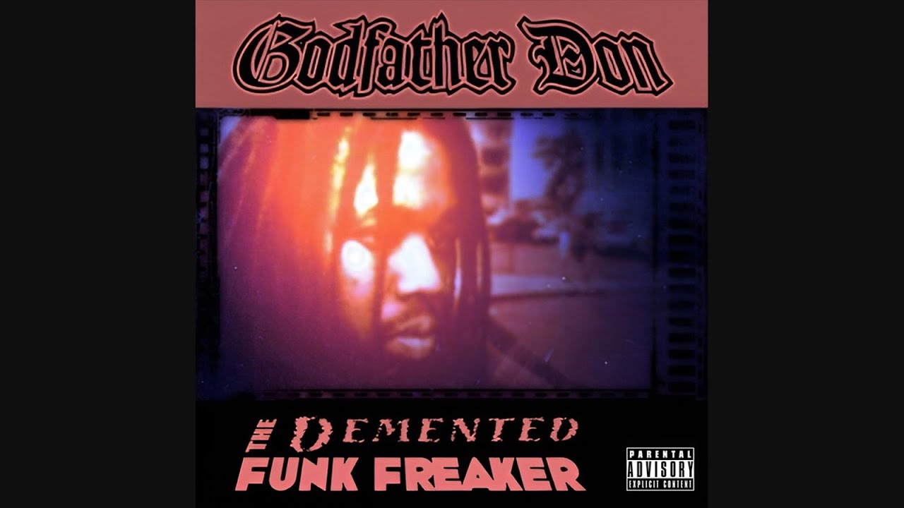 Godfather Don - The Demented Funk Freaker (1993-96) - YouTube
