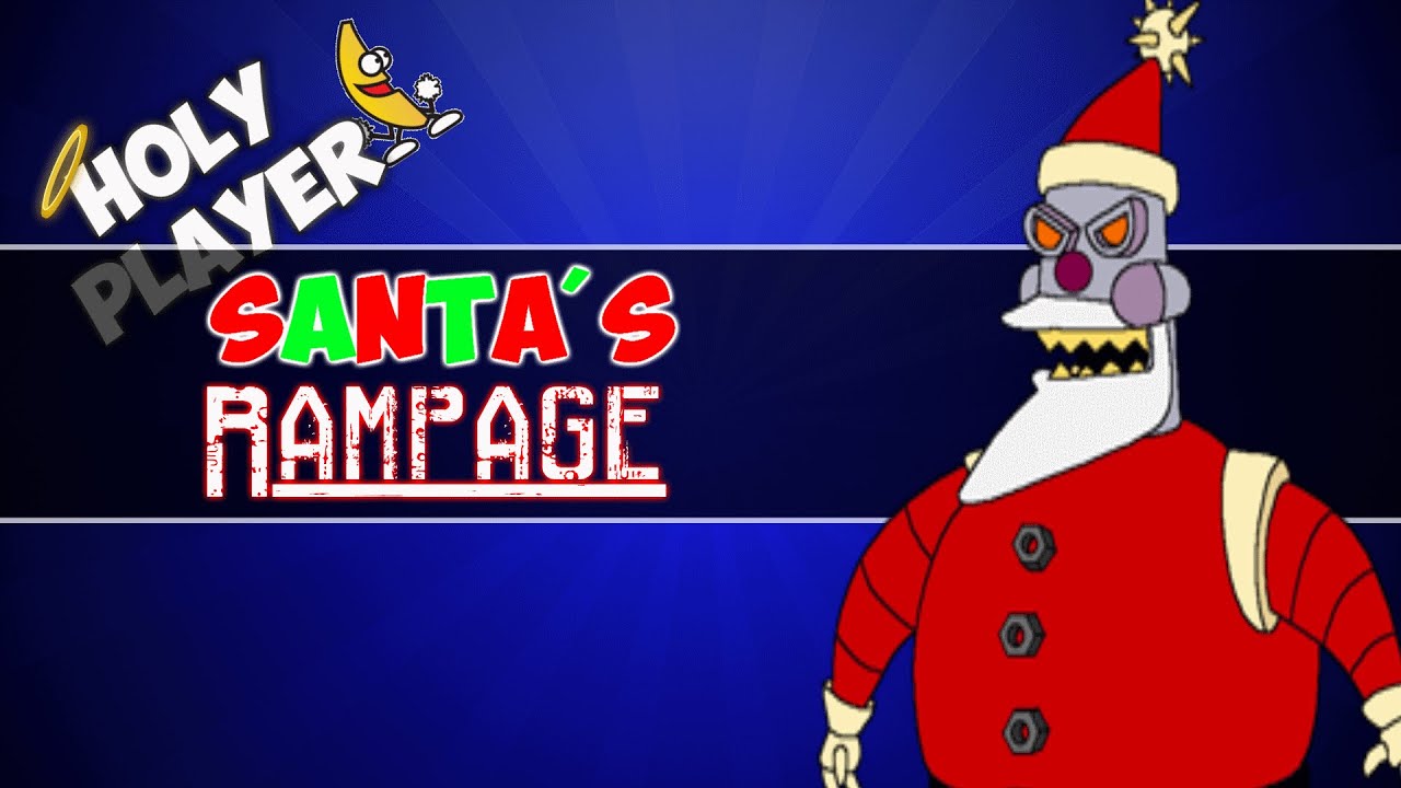 WTF SANTA!?!?!? ~ Santa's Rampage Holy Player - YouTube