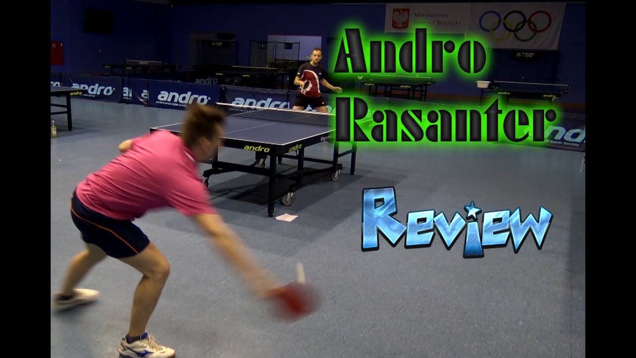 Andro rasanter review | TableTennisDaily