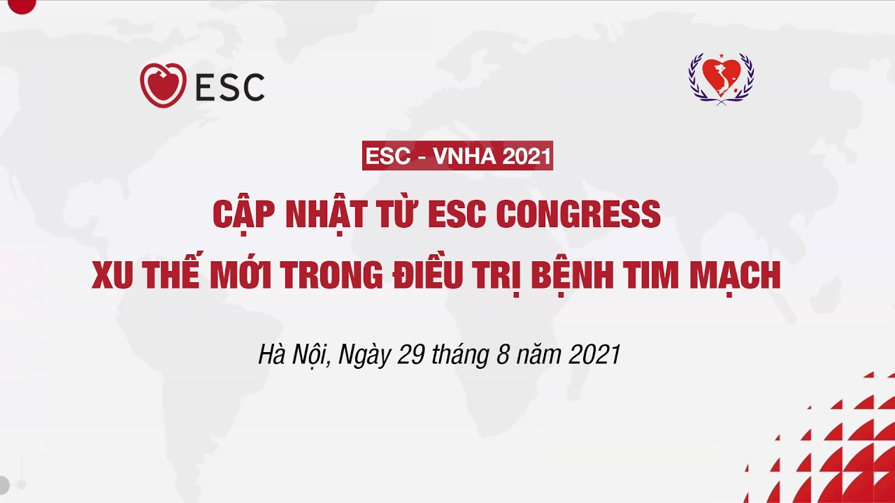 Cập nhật từ ESC CONGRESS: Xu thế mới trong điều trị bệnh Tim mạch - YouTube
