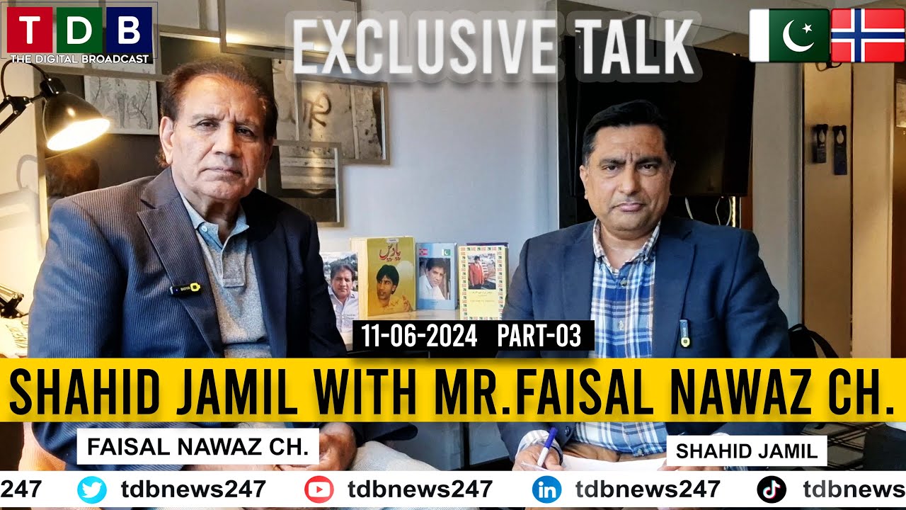 Faisal Nawaz Ch Life Story | Shahid Jamil | Part 03 | The Digital ...