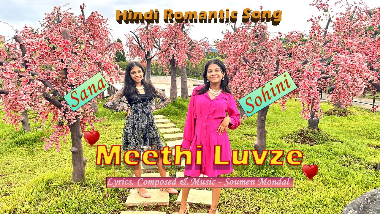 Meethi Luvze I Original Hindi Romantic Song I Official Music Video I ...