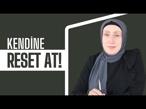 Kendine Reset At!