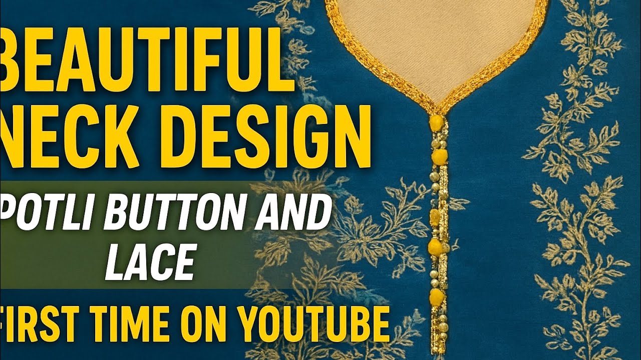 Neck design potli botton r lace k sath - YouTube