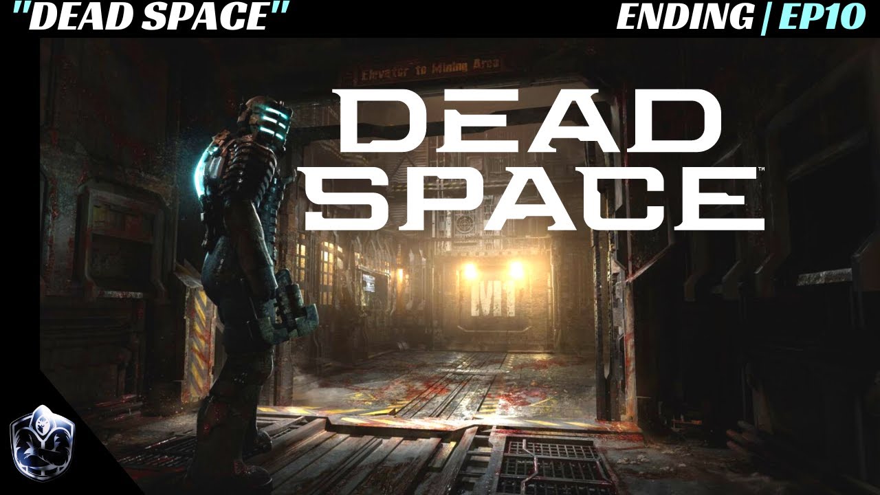 Dead Space Remake (Gameplay Walkthrough) | DEAD SPACE | ENDING | EP10 ...