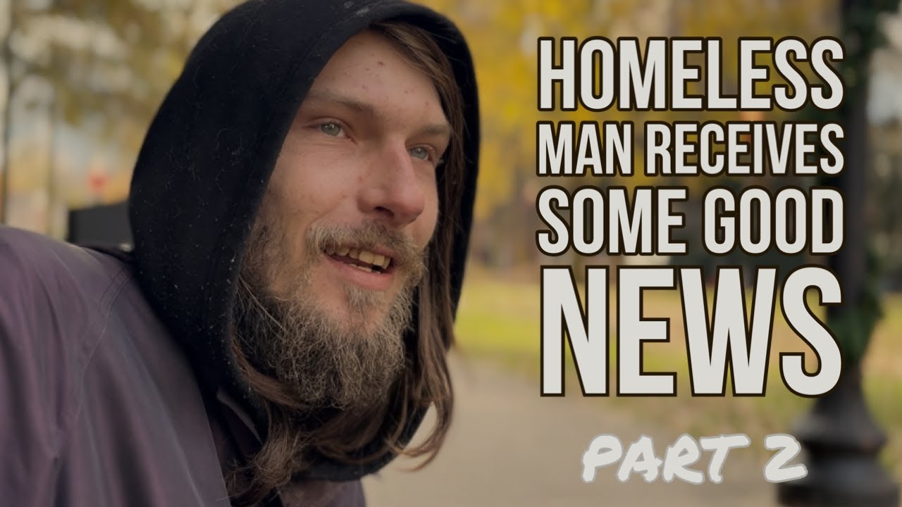 Part 2: Homeless Man TRUSTS Jesus Christ as Saviour After Holy Ghost ...