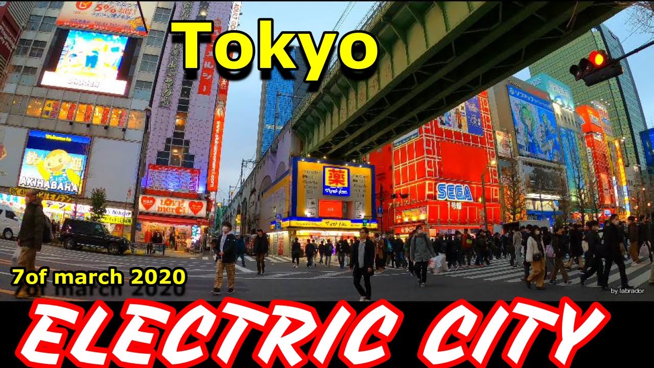 Tokyo Electric City ★AKIHABARA★ March 7/2020. - YouTube