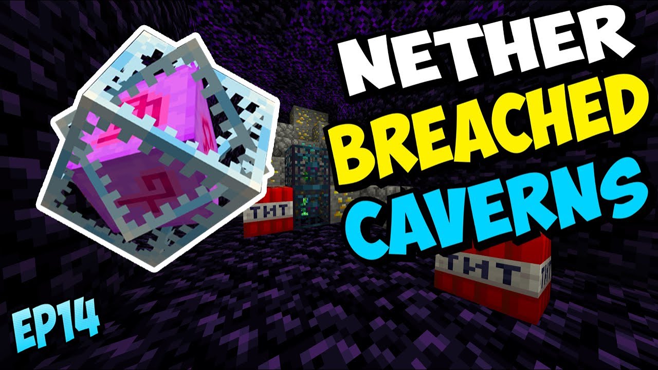 Nether Breached Caverns: Everything Explodes Ep14 - YouTube