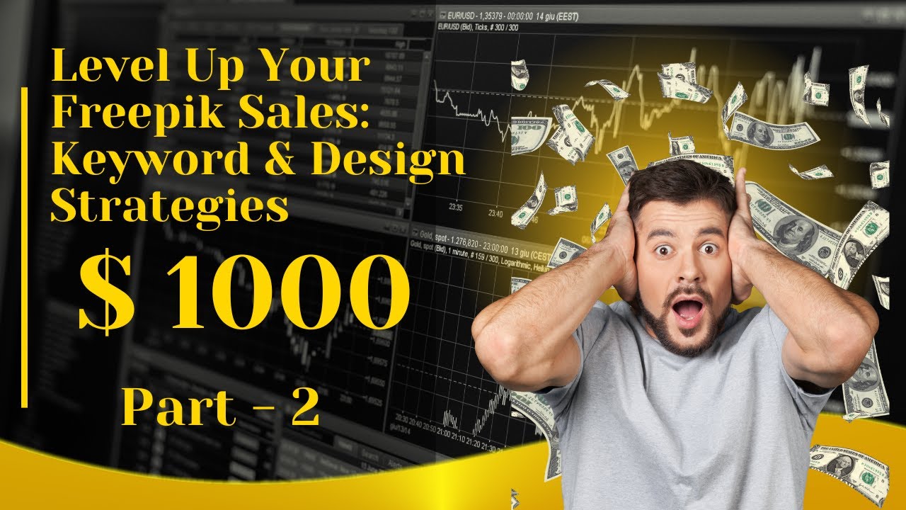 Part 2 | Level Up Your Freepik Sales: Keyword & Design Strategies ...