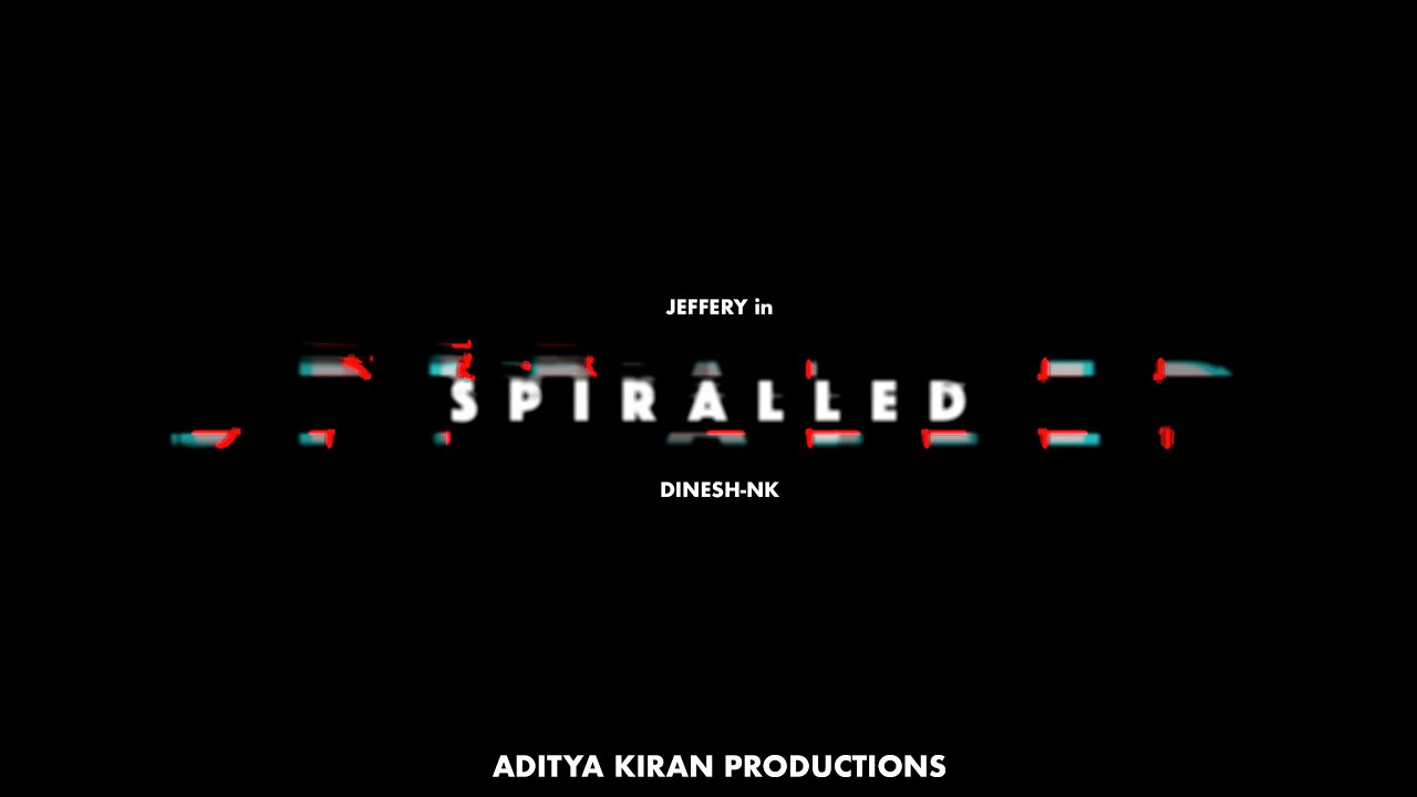 Spiralled Teaser | Aditya Kiran Productions | Jeffery | Dinesh-NK - YouTube