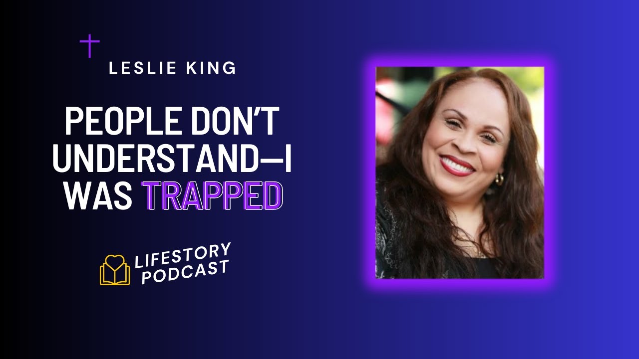 "People Don't Understand- I was Trapped" Ep. 1: Leslie King - YouTube