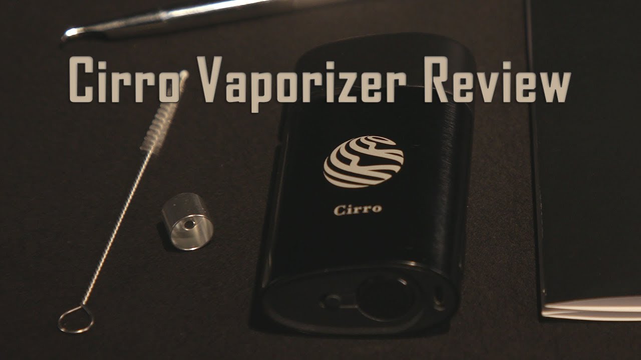 Cirro Dry Herb and Wax Vaporizer Review - YouTube