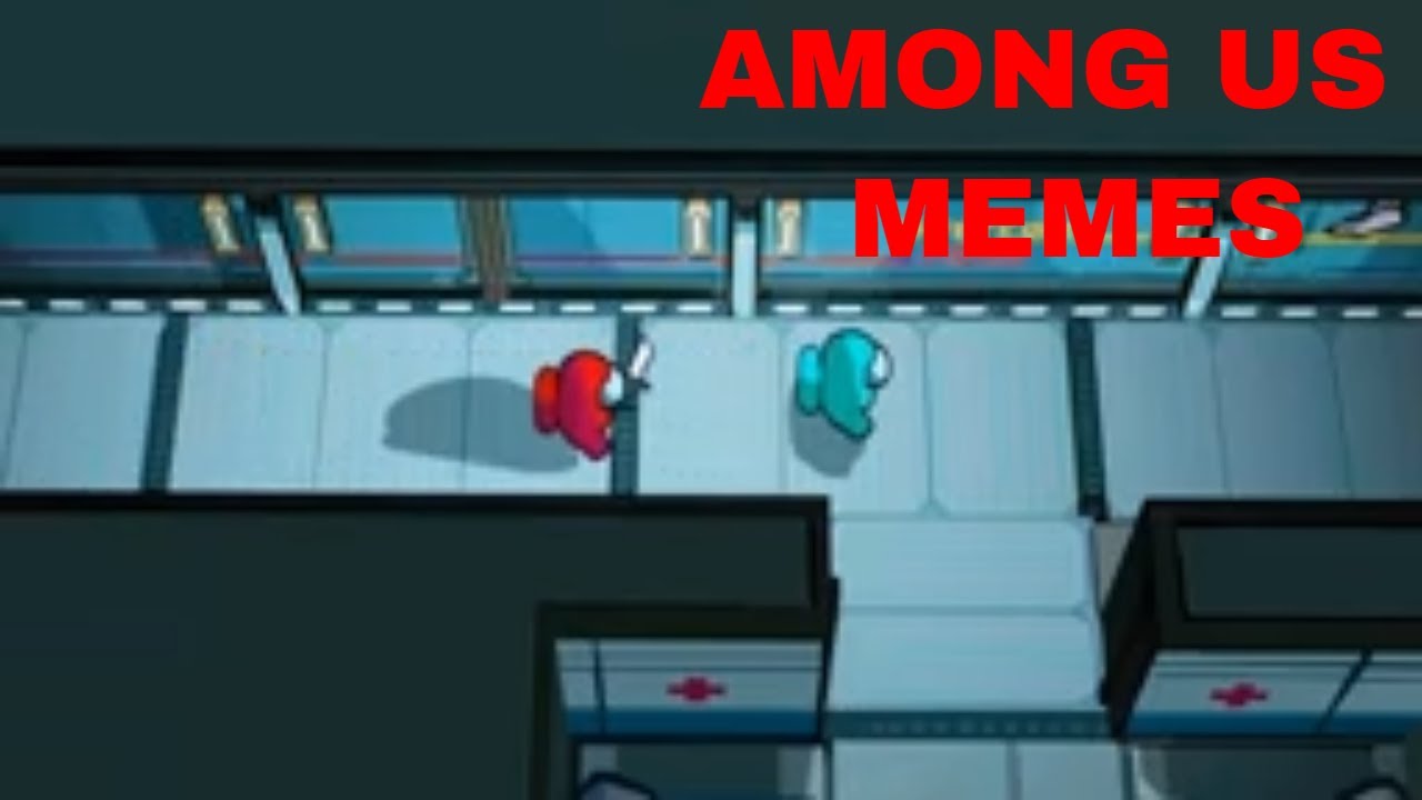Among Us Meme - Among Us Funny Memes Compilation - YouTube