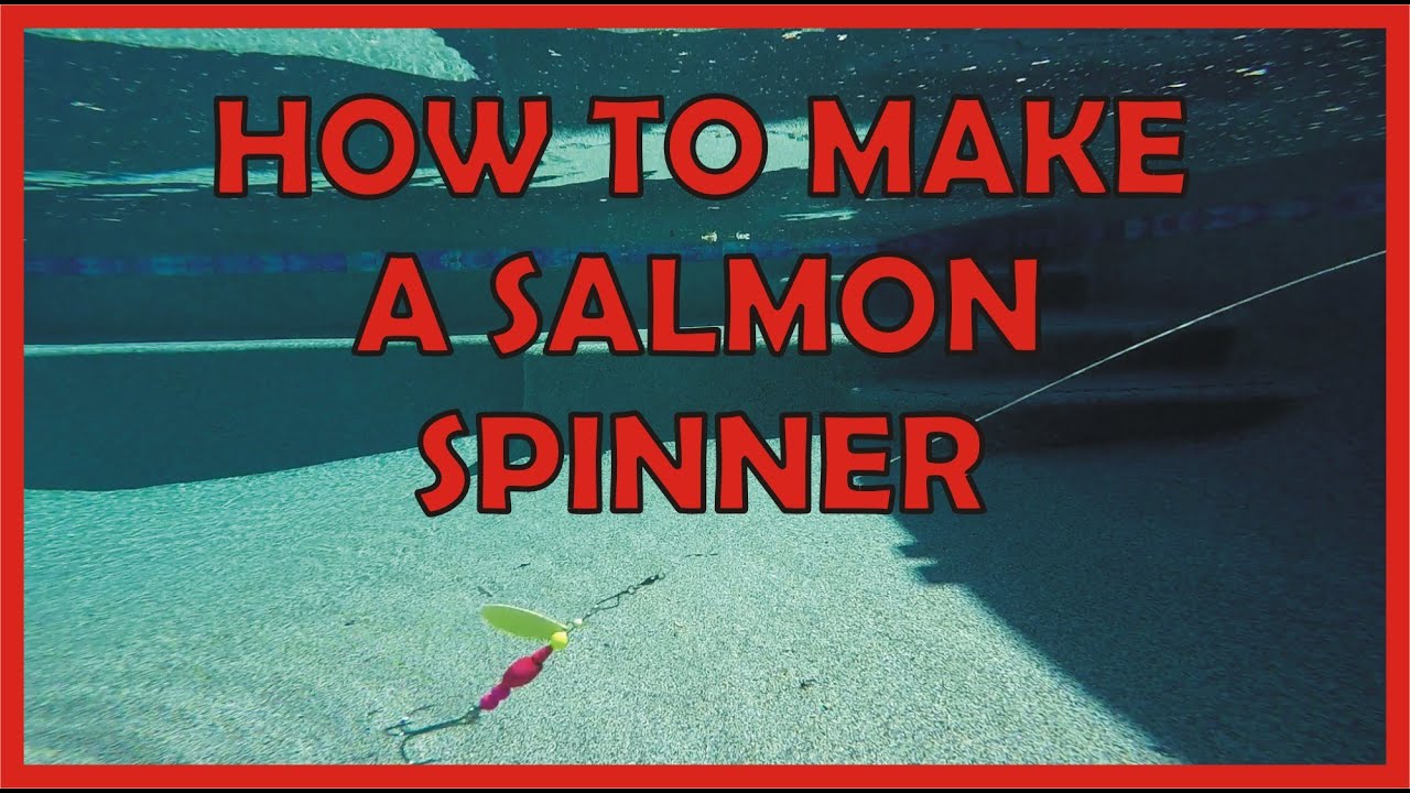 HOW TO Make a SALMON SPINNER 2022 - YouTube