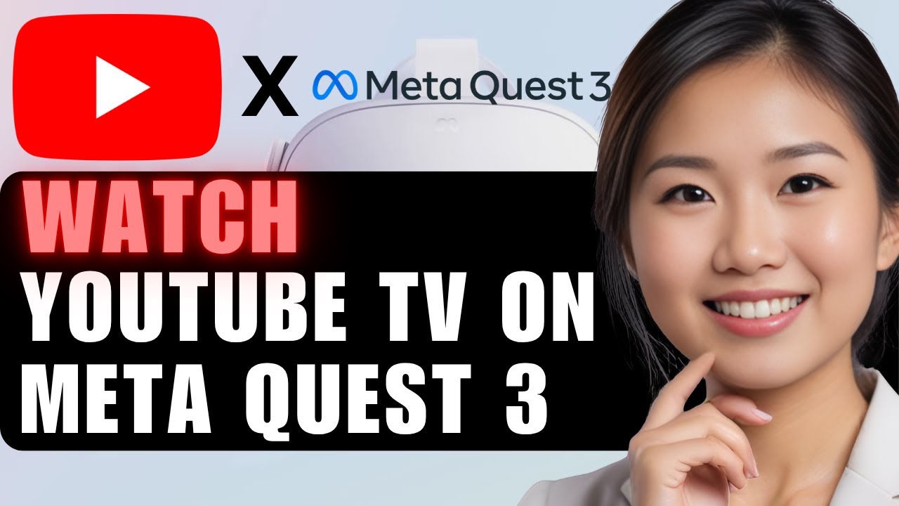 How to Watch YouTube TV on Meta Quest 3 | Easy Setup Guide 2025 - YouTube