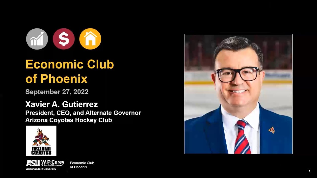 Economic Club of Phoenix — Arizona Coyotes CEO Xavier Gutierrez - YouTube