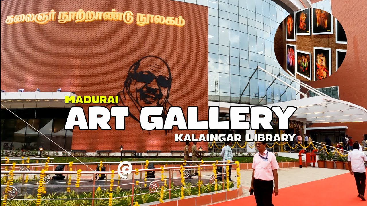 Art Gallery at Kalaingar Centenary Library Madurai - YouTube