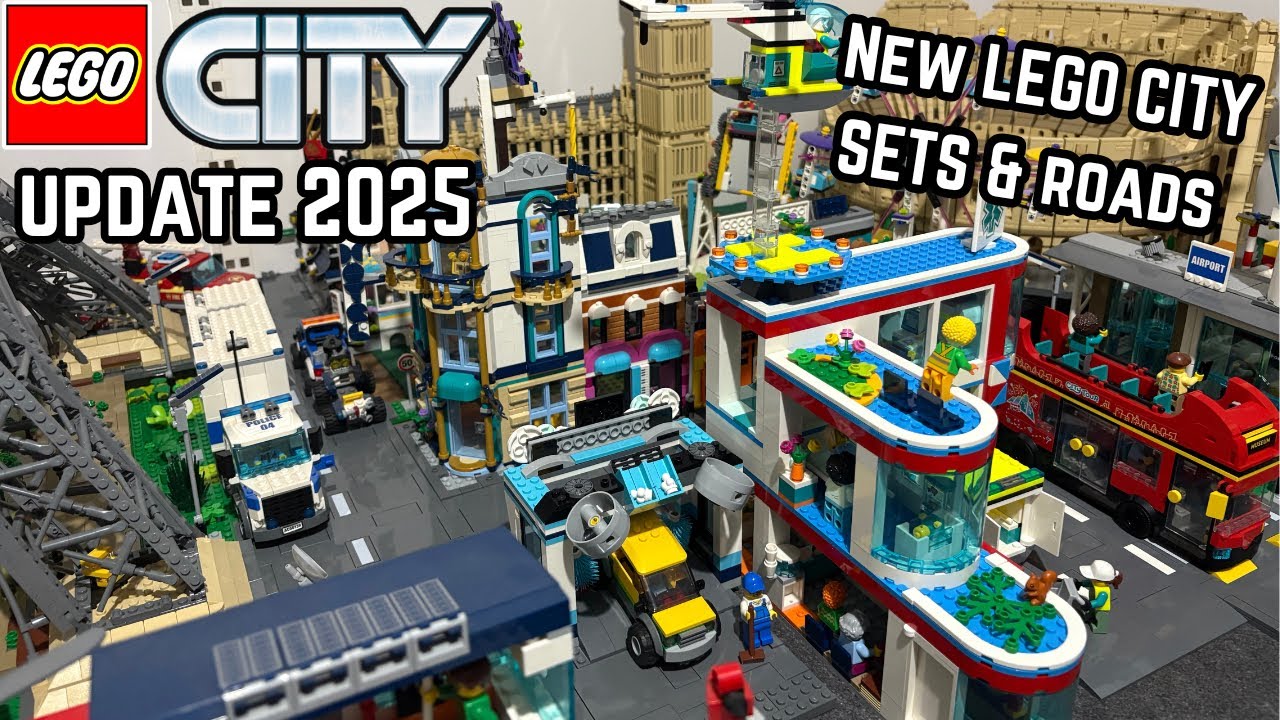 2025 Full LEGO City Overview & New Sets And Road Expansion - YouTube