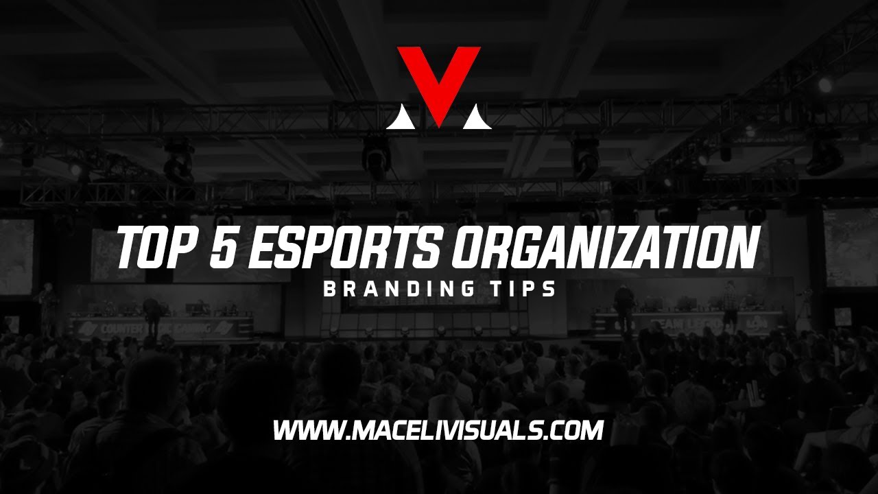 TOP 5 ESPORTS ORGANIZATION BRANDING TIPS! - YouTube