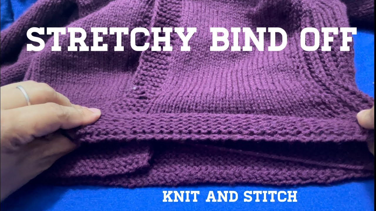 Stretchy Bind Off In Knitting// Easiest Stretchy Cast Off For Beginner ...