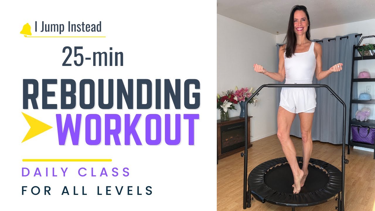 Rebounding Workout for Full-Body Health 7/16 | Strength & Flexibility ...