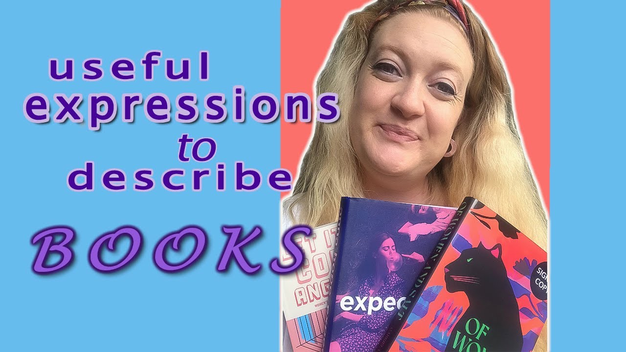 Expressions To Describe Books - YouTube