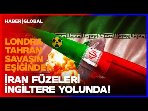 TAHRAN: İNGİLTERE ARTIK HEDEFTİR! ABD-İran Savaşı Avrupa'ya Sıçrıyor!