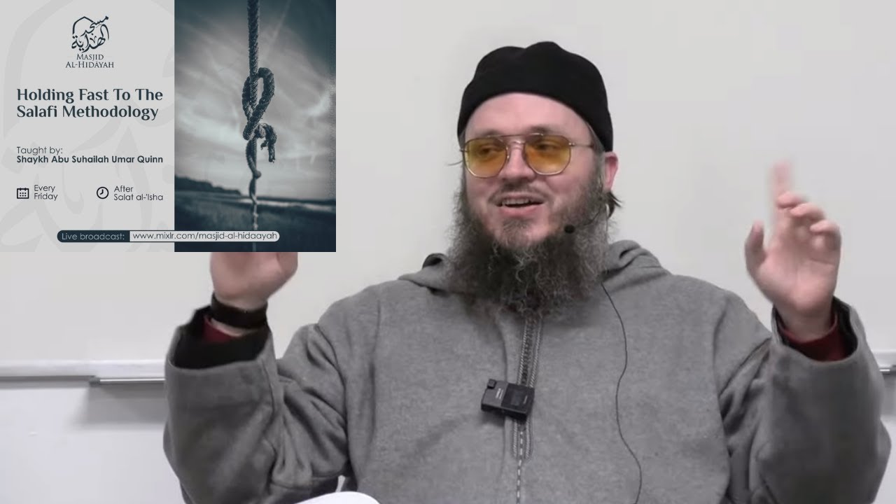 Salafi Methodology | What Reinforces the Longevity of the Salafi ...