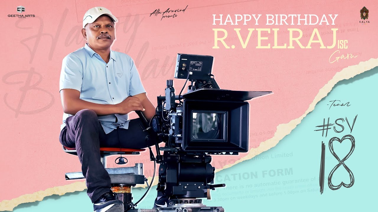 Happy Birthday to our DOP R.Velraj ISC | Sree Vishnu | Allu Aravind ...